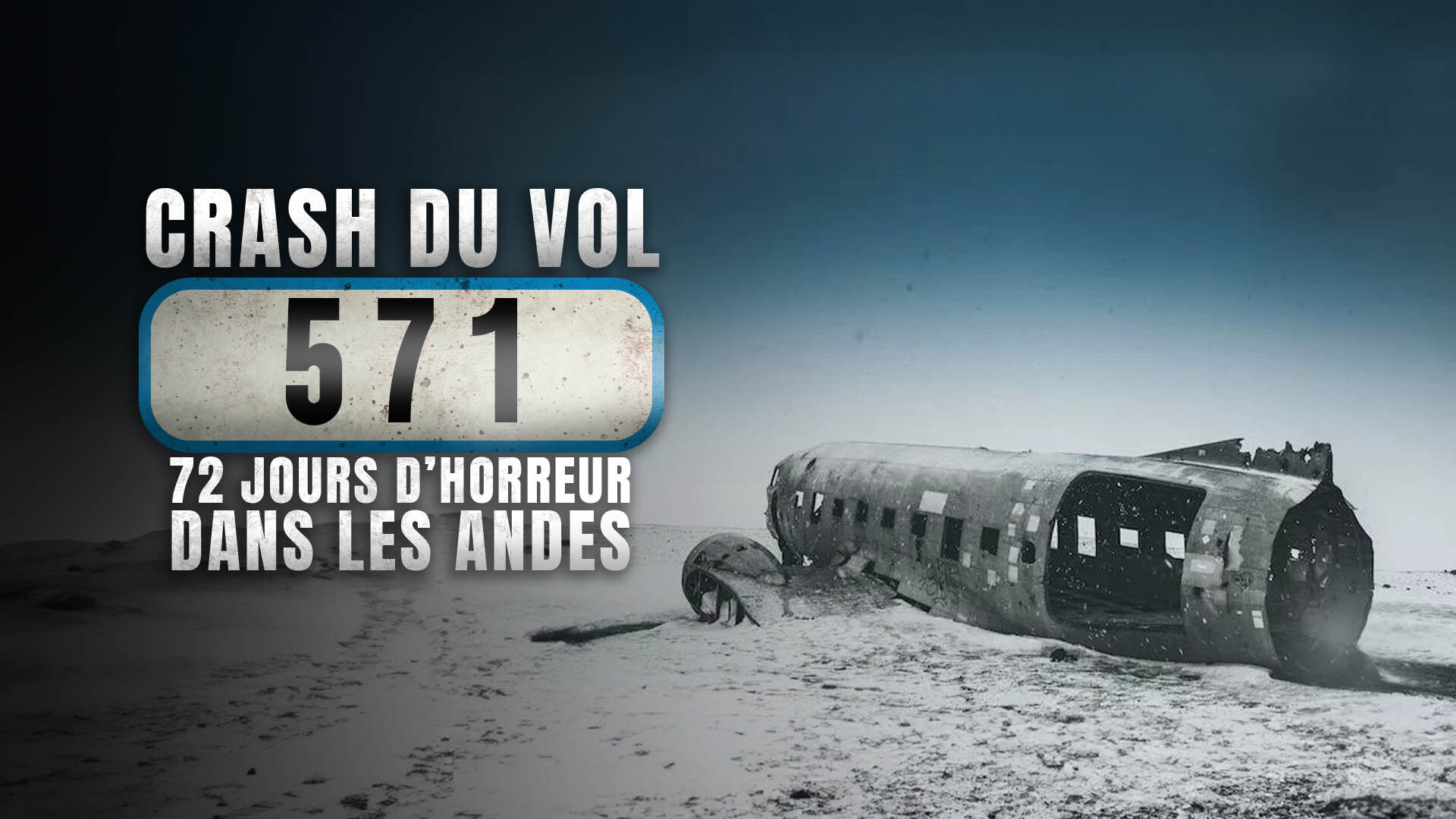 Replay Crash du vol 571 : 72 jours d'horreur dans les Andes : voir l'intégralité de cette ...
