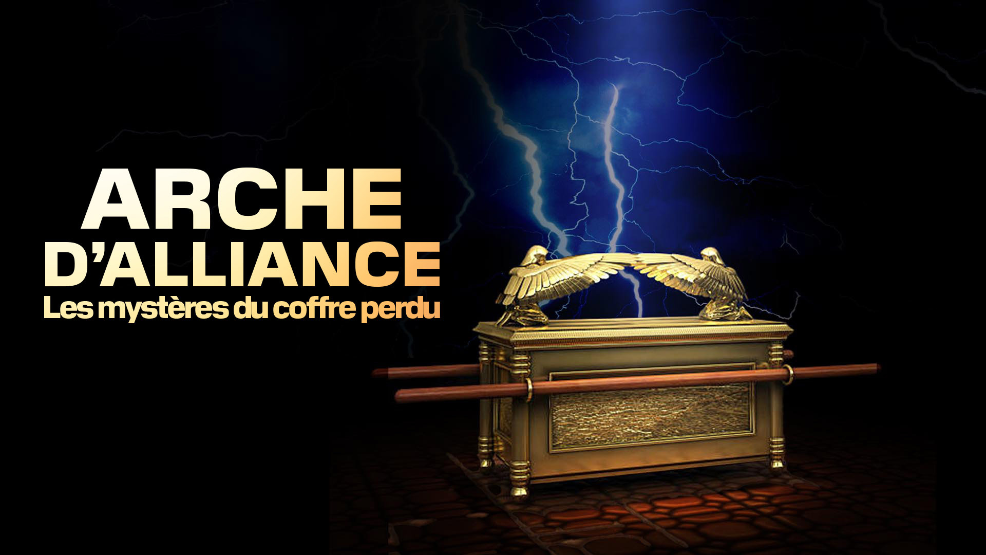 Replay Arche d'alliance : les mystères du coffre perdu : retrouvez les ...